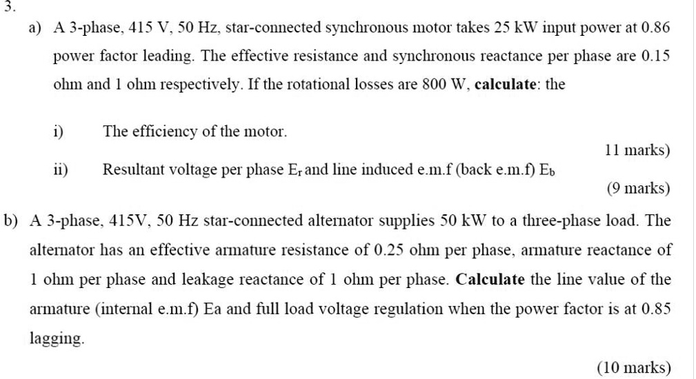 3. a) A 3-phase, 415 V, 50 Hz, star-connected synchronous...