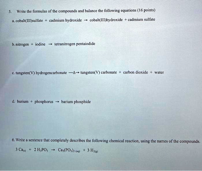 write the formulas of the compounds and balance thc following equations ...