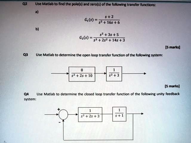 SOLVED: Please show all Matlab code. Q2 Use Matlab to find the pole(s ... SOLVED: Please show all Matlab code. Q2 Use Matlab to find the pole(s ...