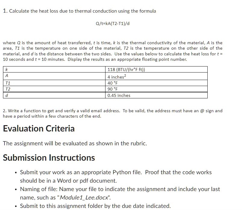SOLVED: IN PYTHON Programming 1. Calculate the heat loss due to thermal conduction using the ...
