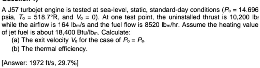SOLVED: A J57 turbojet engine is tested at sea-level, static, standard ...