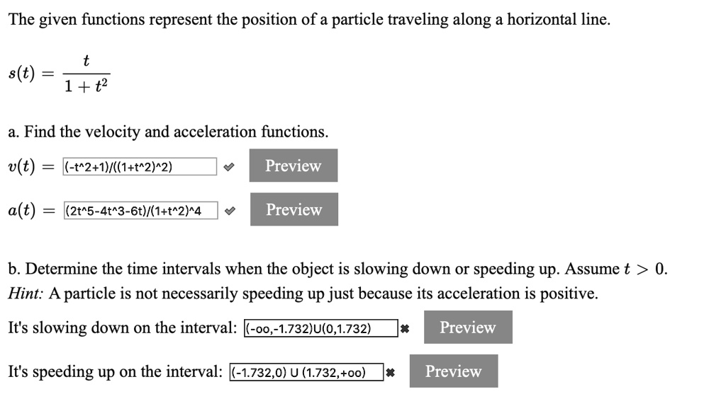 SOLVED: The given functions represent the position of a particle traveling along a horizontal ...