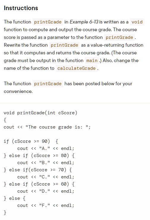 SOLVED: Create a C++ program Instructions: The function printGrade in ...