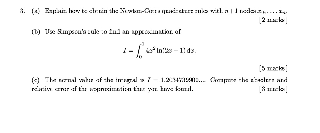SOLVED: Explain how to obtain the Newton-Cotes quadrature rules with n ...