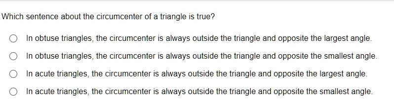 SOLVED: Which sentence about the circumcenter of a triangle is true? In ...
