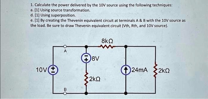 SOLVED: part e please 1.Calculate the power delivered by the 10V source ... SOLVED: part e please 1.Calculate the power delivered by the 10V source ...