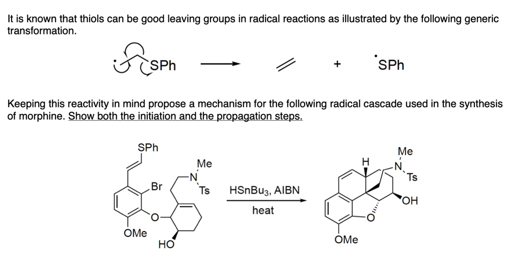 SOLVED:It is known that thiols can be good leaving groups in radical ...