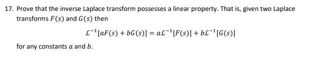 SOLVED: 17. Prove that the inverse Laplace transform possesses a linear ...