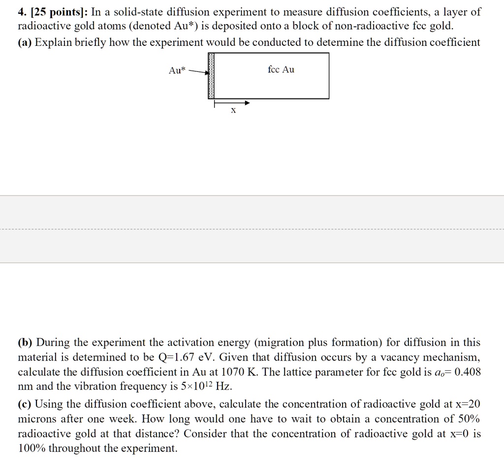 SOLVED: [25 points]: In a solid-state diffusion experiment to measure ...