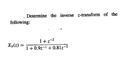 SOLVED: Determine the inverse z-transform of the following: 1+z=2