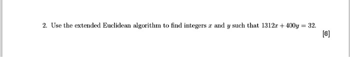 Solved Use The Extended Euclidean Algorithm To Find Integers Ai Such