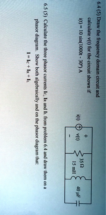 iiciri it10 sin1000t 30a calculate vt for the circuit shown if 64 5 draw the frequency domain ...