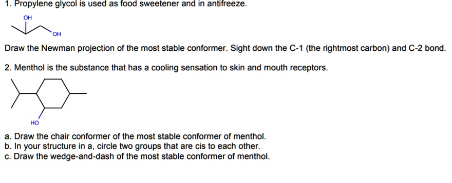 SOLVED:1. Propylene glycol is used as food sweetener and in antifreeze ...