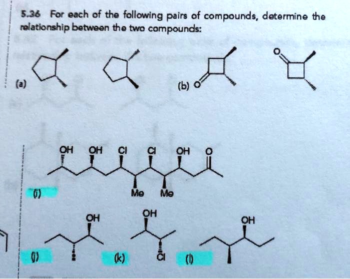 SOLVED: 5,36 For each of the following pairs of compounds, determine te relationship between the ...