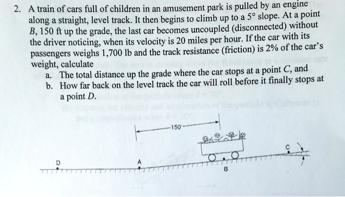 Engineering Dynamics Weight, calculate a. The total distance up the ...