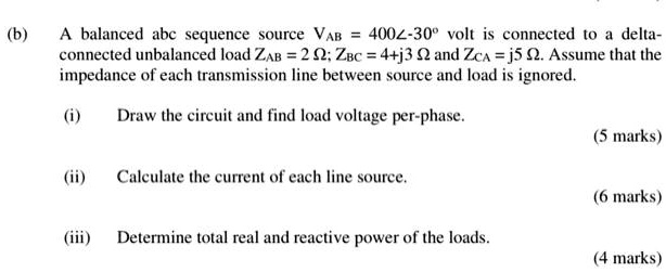 SOLVED: A balanced abc sequence source VAB=400-30 volts is connected to a delta connected ...