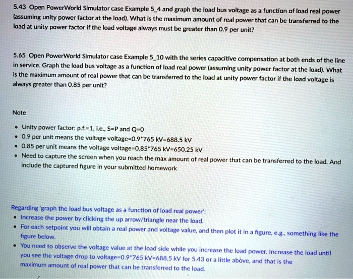 SOLVED: 5.43 Open PowerWorld Simulator case Example 54 and graph the load bus voltage as a ...