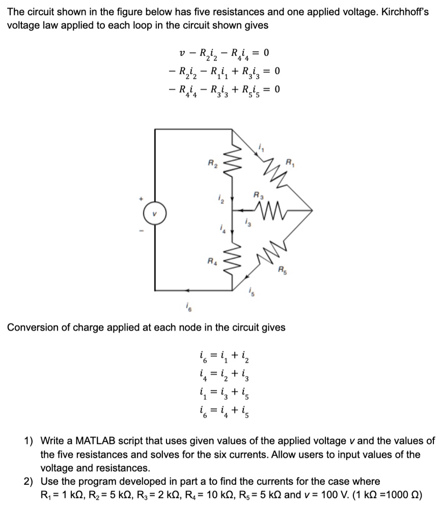 SOLVED: Using Matlab The circuit shown in the figure below has five resistances and one applied ...