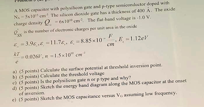 A MOS capacitor with polysilicon gate and p-type...