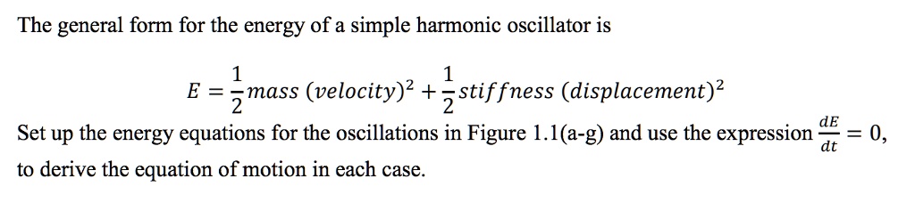 SOLVED: The general form for the energy of a simple harmonic oscillator ...