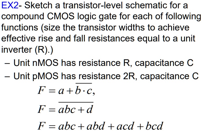 EX2- Sketch a transistor-level schematic for a compound CMOS logic gate ...