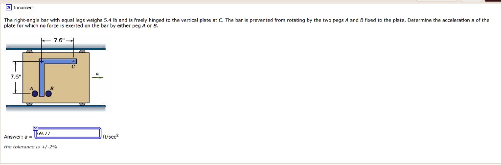 SOLVED: The right-angle bar with equal legs weighs 5.4 lb and is freely ...