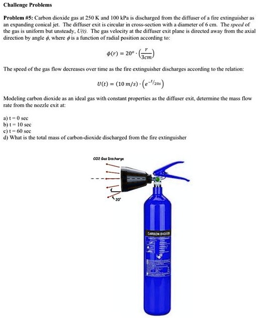 Challenge Problems Problem #5: Carbon dioxide gas at 250 K and 100 kPa ...