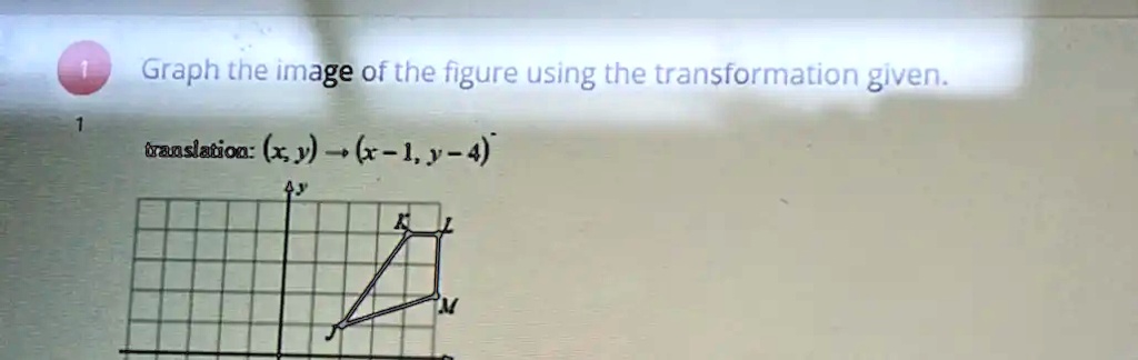 Solved Graph The Image Of The Figure Using The Transformation Given 7345