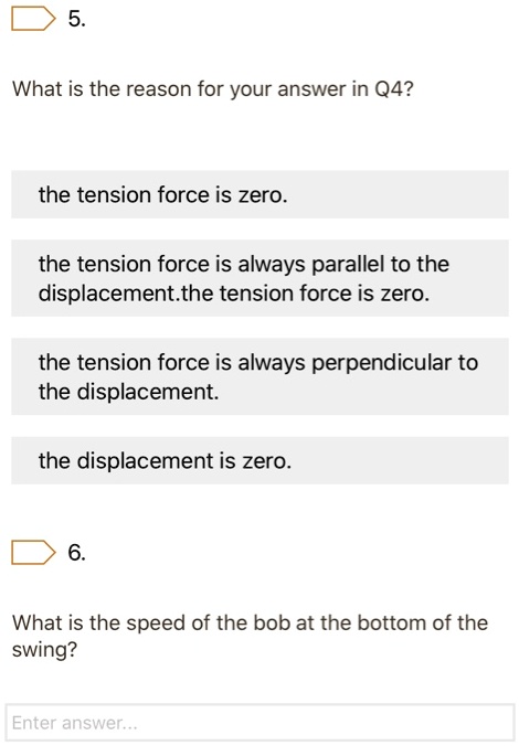 what is the reason for your answer in q4 the tension force is zero the ...