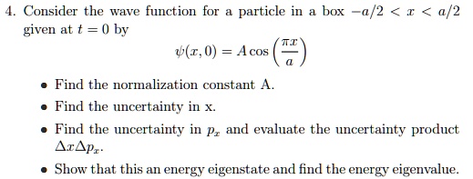 SOLVED: Consider the wave function for a particle in a box, where a/2