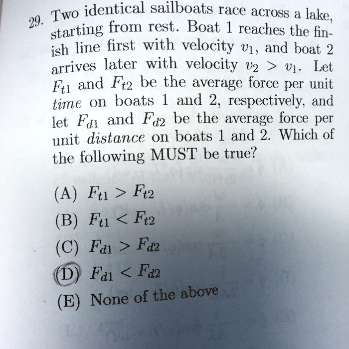 SOLVED: Two identical sailboats race across a lake, 29. starting from ...