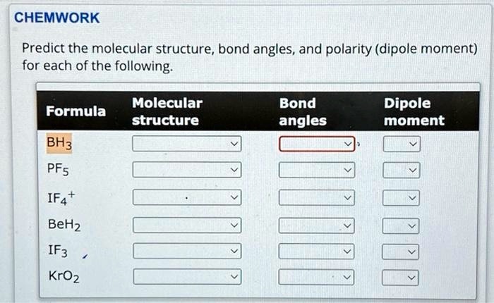 SOLVED: Texts: CHEMWORK Predict the molecular structure, bond angles ...