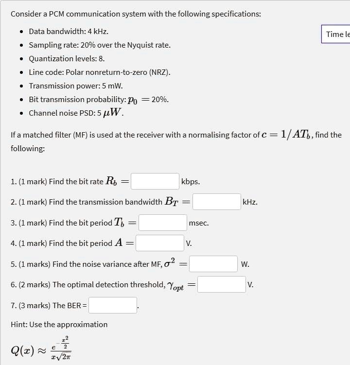 SOLVED: Texts: Consider a PCM communication system with the following ...