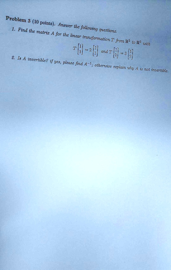 SOLVED: Problem 3 (10 points). Answer the following questions: 1. Find ...