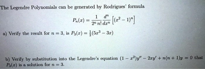 SOLVED: The Legendre Polynomials can be generated by Rodrigues' formula ...