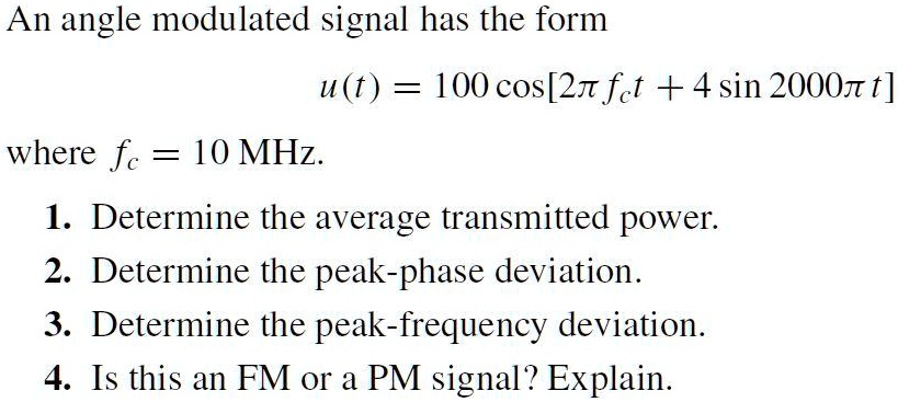 SOLVED: COMMUNICATION SYSTEMS. An angle modulated signal has the form u ...