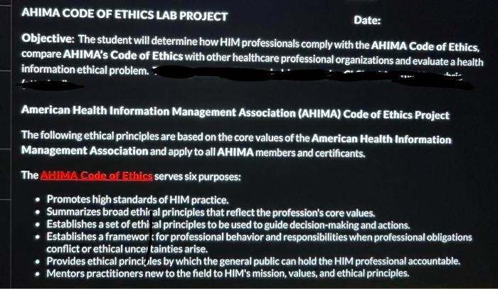 SOLVED: Texts: AHIMA CODE OF ETHICS LAB PROJECT Date: Objective: The ... SOLVED: Texts: AHIMA CODE OF ETHICS LAB PROJECT Date: Objective: The ...