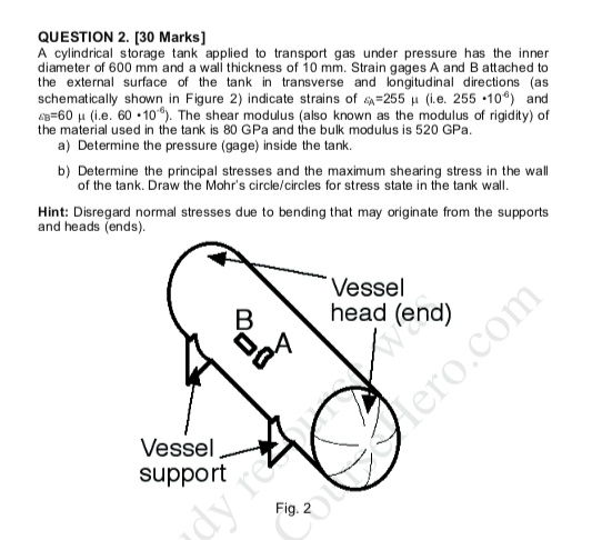 QUESTION 2. [30 Marks] A cylindrical storage tank applied to transport ...