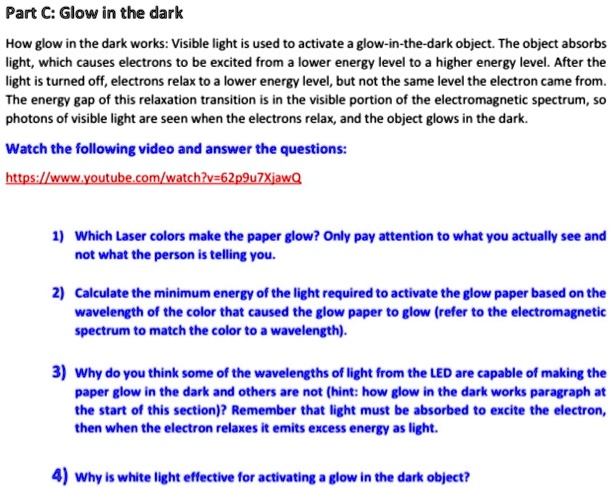 SOLVED: Part C: Glow in the dark How glow in the dark works: Visible ...
