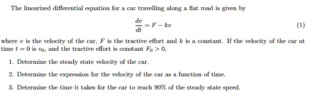 SOLVED: The linearized differential equation for a car travelling along ...