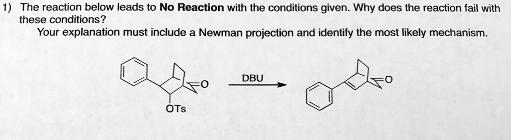 1 the reaction below leads to no reaction with the conditions given why ...