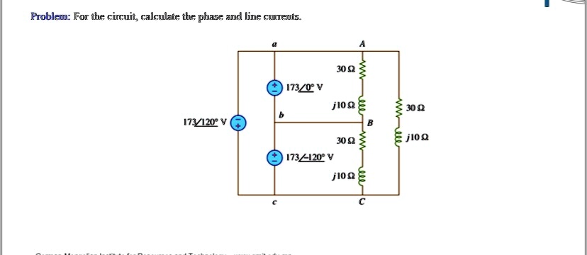 SOLVED: Problem: For the circuit, calculate the phase and line currents. Problem For the circuit ...