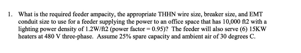 SOLVED: What is the required feeder ampacity, the appropriate THHN wire ...