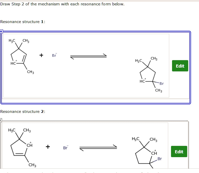 SOLVED:Draw Step 2 of the mechanism with each resonance form below: Resonance structure 1: Hyc ...