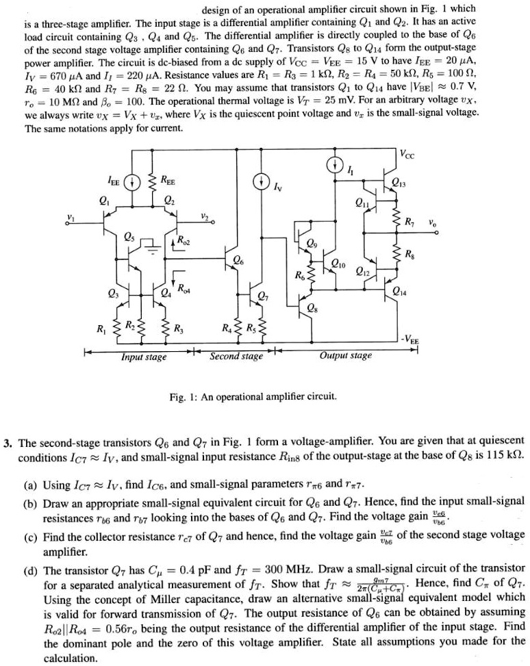 SOLVED: Design of an operational amplifier circuit shown in Fig. 1, which is a three-stage ...