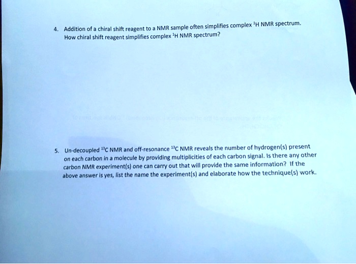 SOLVED: Addition of a chiral shift reagent to NMR sample often ...