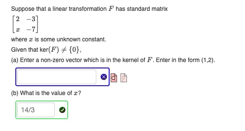 suppose that linear transformation has standard matrix where some ...