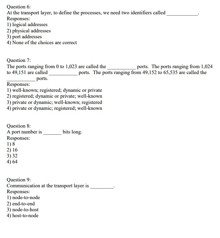 SOLVED: Question 6: At the transport layer, to define the processes, we ...
