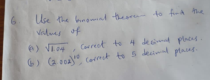 use the binomial theorem to find the values