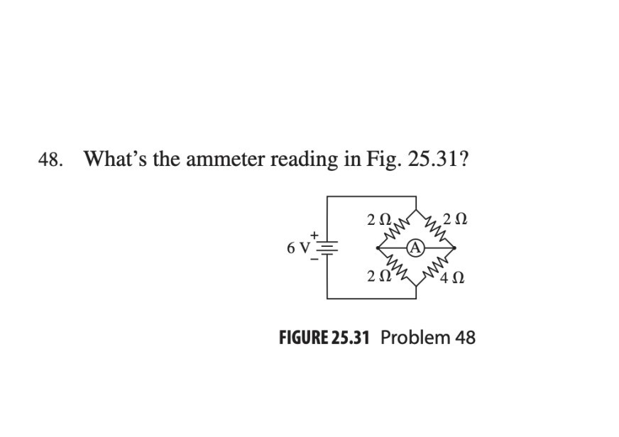 SOLVED: 48. What's the ammeter reading in Fig. 25.31? FIGURE 25.31 ... SOLVED: 48. What's the ammeter reading in Fig. 25.31? FIGURE 25.31 ...